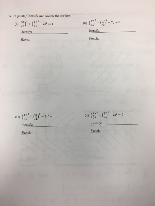 Solved 5. (2 points) Identify and sketch the surface. (a) | Chegg.com Solved 5. (2 points) Identify and sketch the surface. (a) | Chegg.com