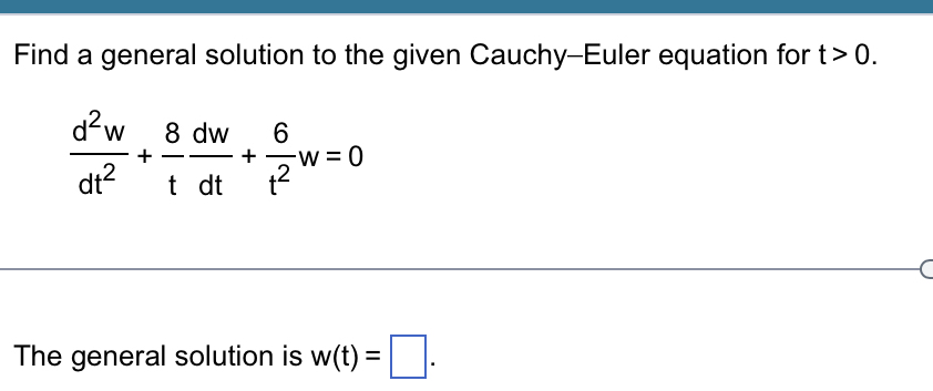 Solved Find a general solution to the given Cauchy-Euler | Chegg.com