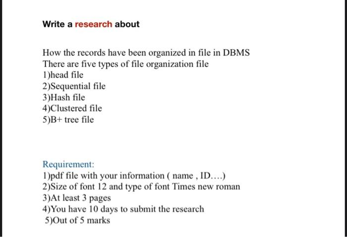 How the records have been organized in file in DBMS | Chegg.com