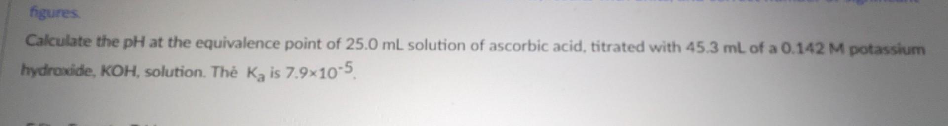 Solved Calculate the pH at the equivalence point of 25.0 mL | Chegg.com