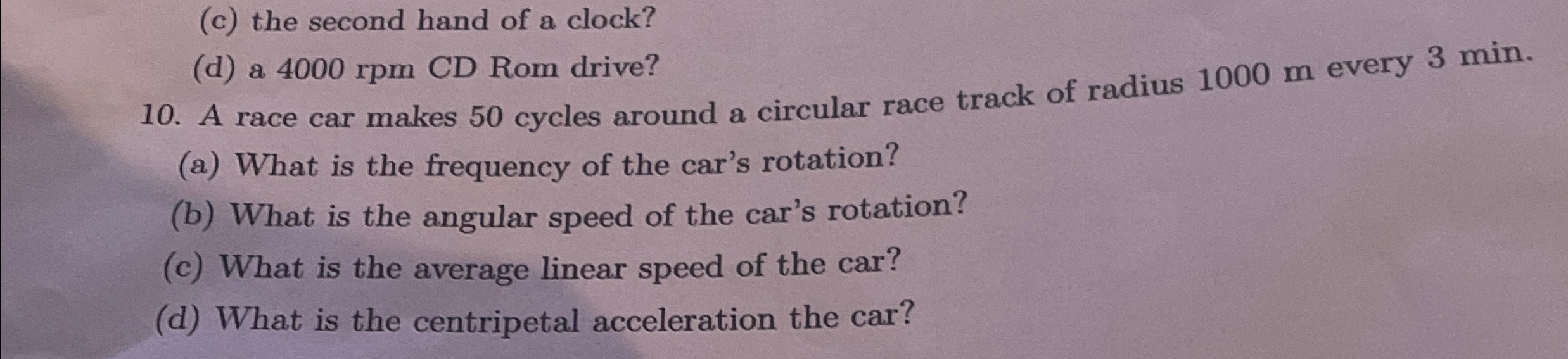 Solved 10. ﻿A race car makes 50 ﻿cycles around a circular | Chegg.com