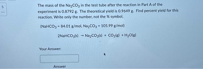 Solved The mass of the Na2CO3 in the test tube after the | Chegg.com