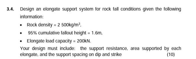 Solved 4. Design an elongate support system for rock fall | Chegg.com