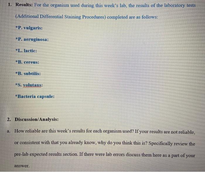 1. Results: For the organism used during this week's | Chegg.com