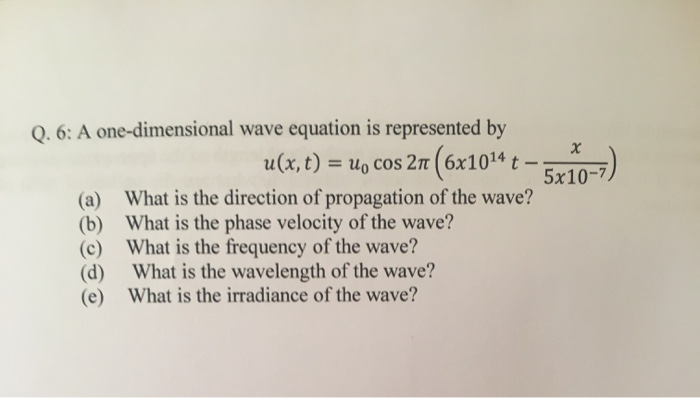 Solved 14 Q. 6: A one-dimensional wave equation is | Chegg.com
