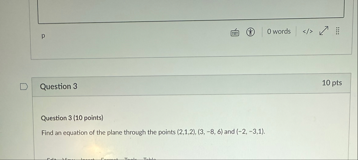 Solved p0 ﻿wordsQuestion 310 ﻿ptsQuestion 3 (10 ﻿points)Find | Chegg.com