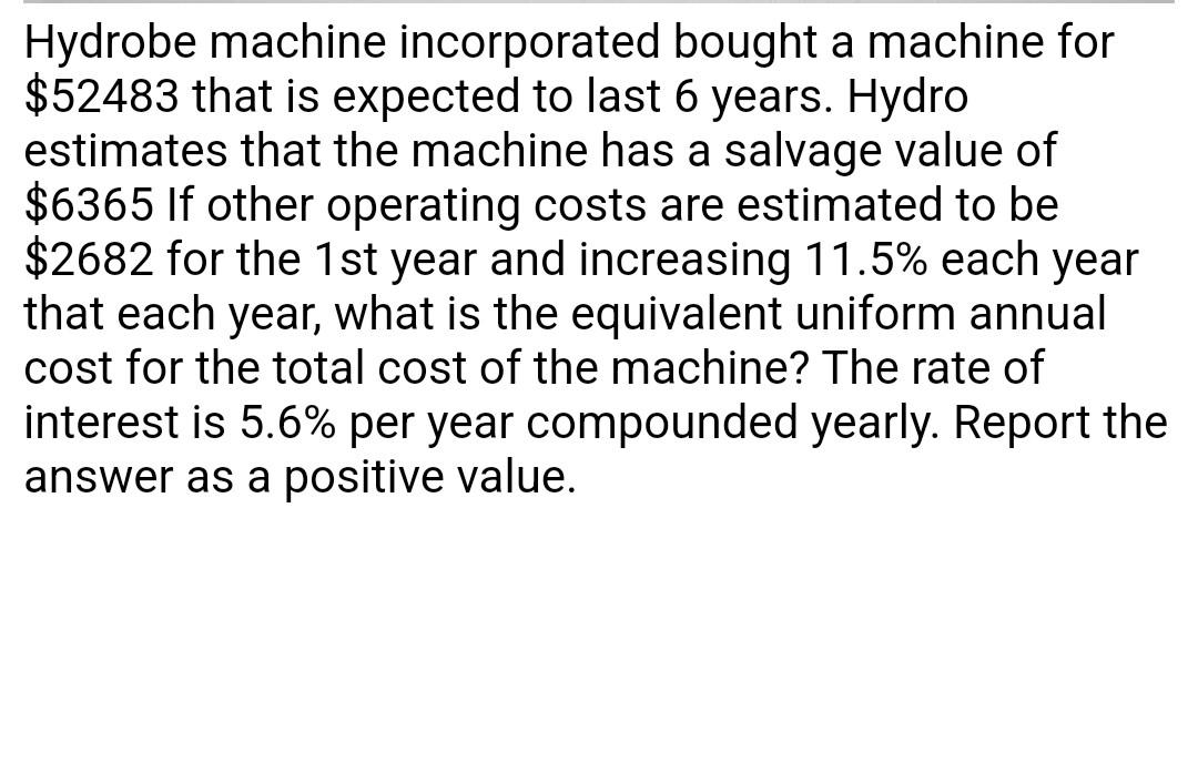 Solved Hydrobe machine incorporated bought a machine for | Chegg.com