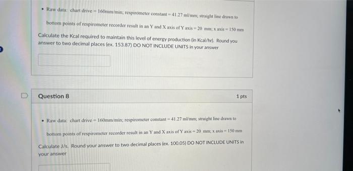 Solved • Raw data: chart drive - 160mm/min; respirometer | Chegg.com