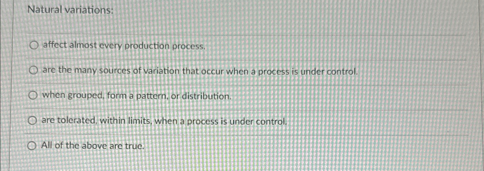 Solved Natural variations:affect almost every production | Chegg.com