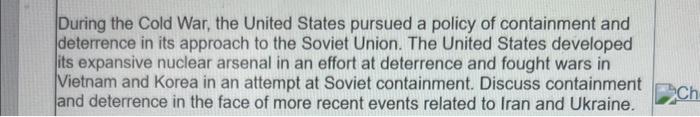 During the Cold War, the United States pursued a | Chegg.com