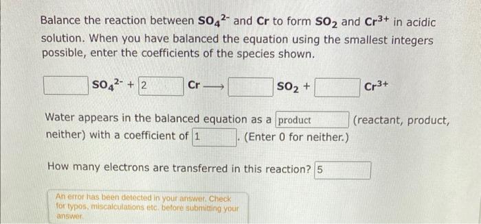 Solved Balance the reaction between SO42− and Cr to form SO2 | Chegg.com
