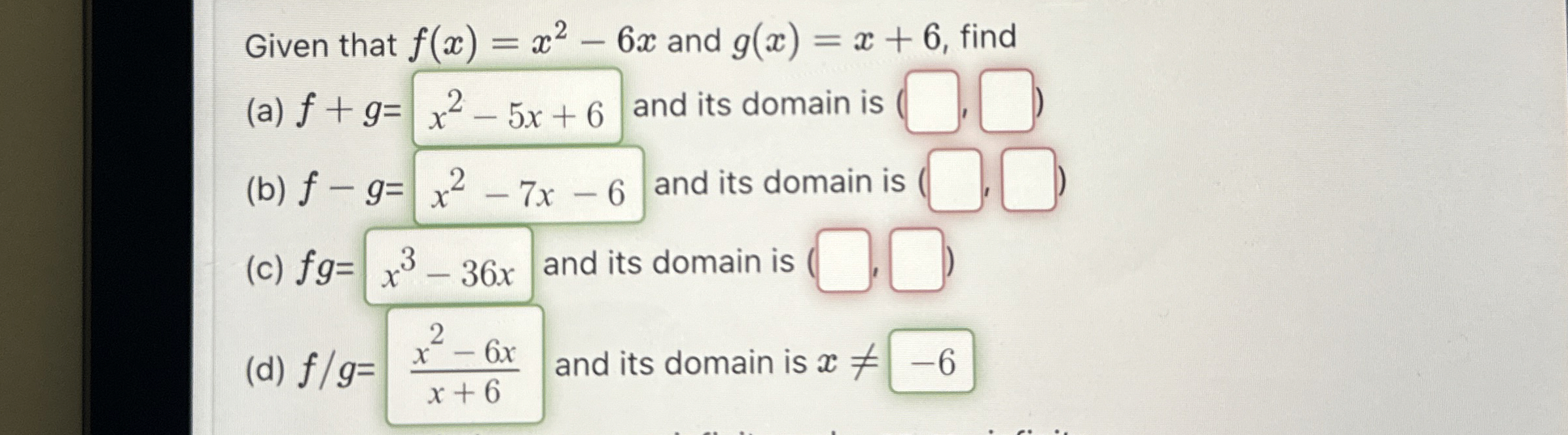 Solved Given that f(x)=x2-6x ﻿and g(x)=x+6, ﻿find(a) f+g= q, | Chegg.com