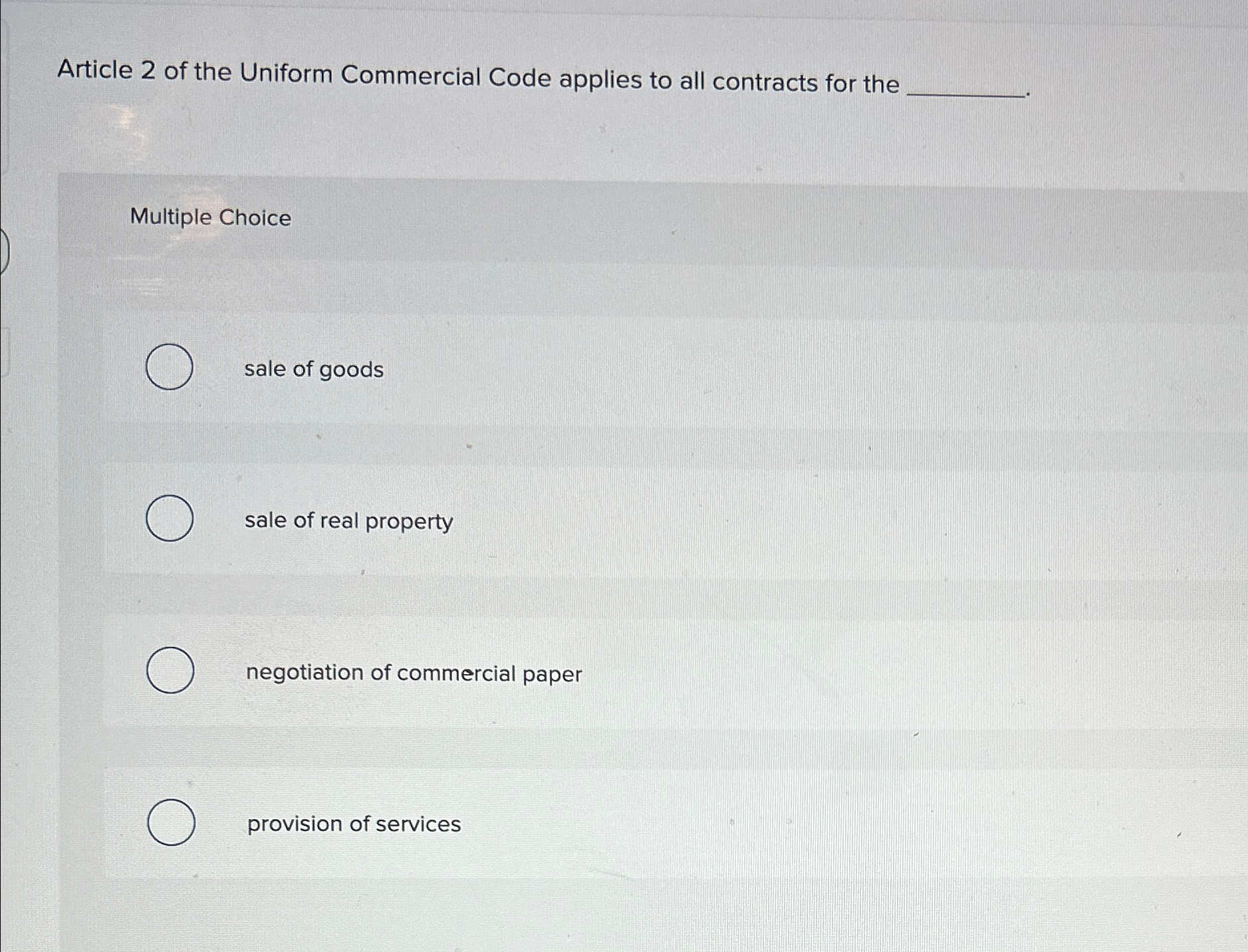 Solved Article 2 ﻿of the Uniform Commercial Code applies to | Chegg.com