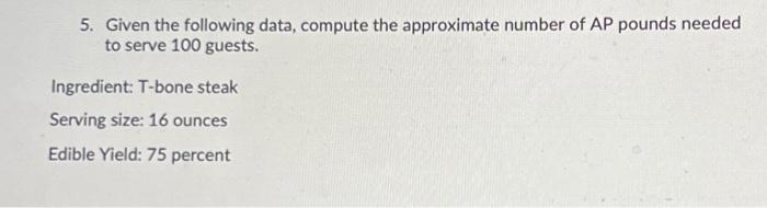 5. Given the following data, compute the approximate | Chegg.com