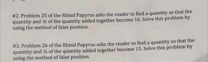 Solved #2. Problem 25 of the Rhind Papyrus asks the reader | Chegg.com
