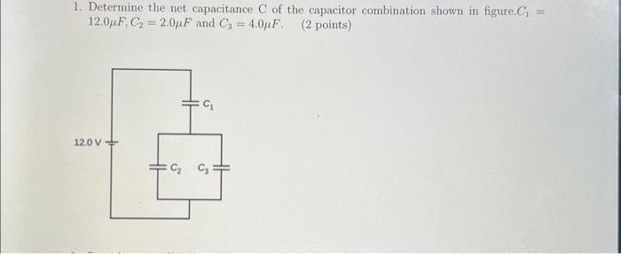 Solved 1. Determine the net capacitance C of the capacitor | Chegg.com
