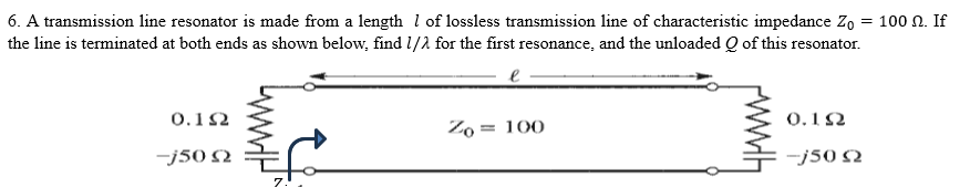 Solved A transmission line resonator is made from a length l | Chegg.com