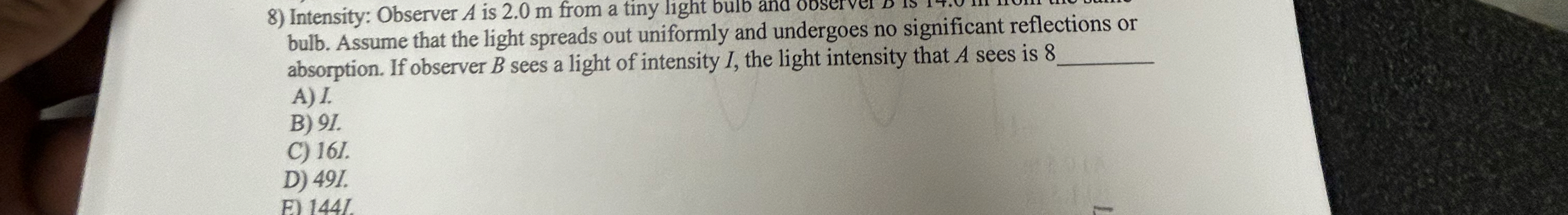 Solved Intensity: Observer A ﻿is 2.0 ﻿m from a tiny light | Chegg.com