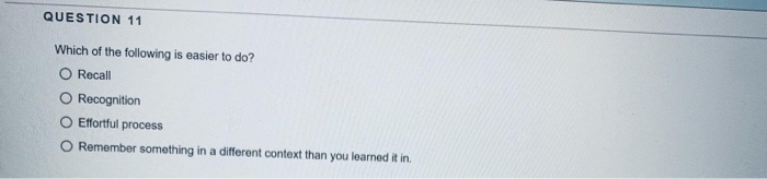 Solved QUESTION 11 Which of the following is easier to do? | Chegg.com