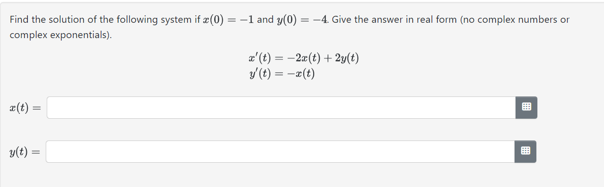 Solved Find the solution of the following system if x(0)=-1 | Chegg.com