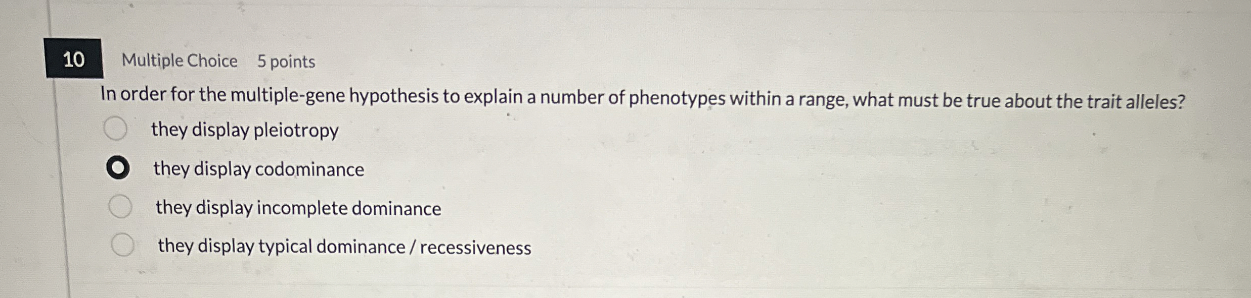 Solved 10Multiple Choice5 ﻿pointsIn order for the | Chegg.com