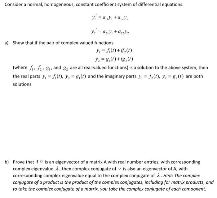 Solved Consider a normal, homogeneous, constant coefficient | Chegg.com