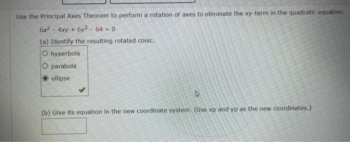 Solved Use the Principal Axes Theorem to perform a rotation | Chegg.com