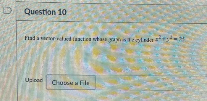 Solved Question 10 Find a vector-valued function whose graph | Chegg.com
