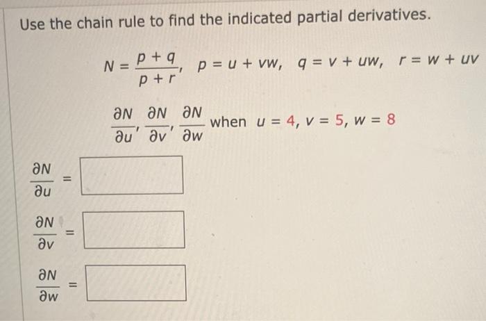 Solved Use the chain rule to find the indicated partial | Chegg.com