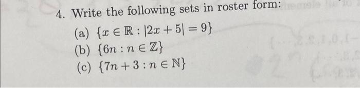 Solved 4. Write the following sets in roster form: (a) | Chegg.com