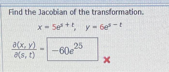 Solved Find the Jacobian of the transformation. | Chegg.com