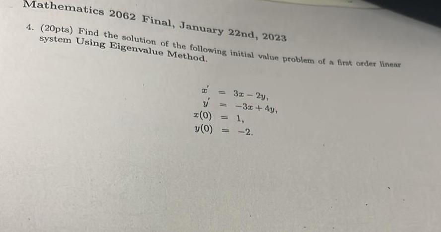 Solved Mathematics 2062 Final, January 22nd, 2023 4. (20pts) | Chegg.com