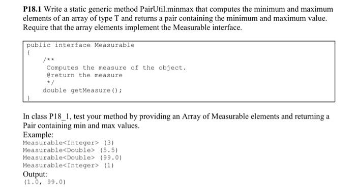 Solved P18.1 Write a static generic method PairUtil.minmax | Chegg.com