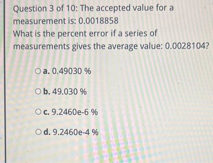 Solved Question 3 of 10: The accepted value for a | Chegg.com