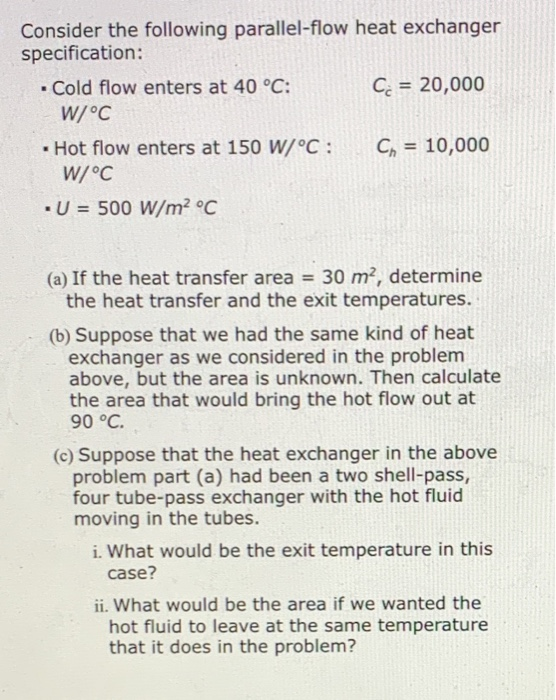 Solved Consider the following parallel-flow heat exchanger | Chegg.com