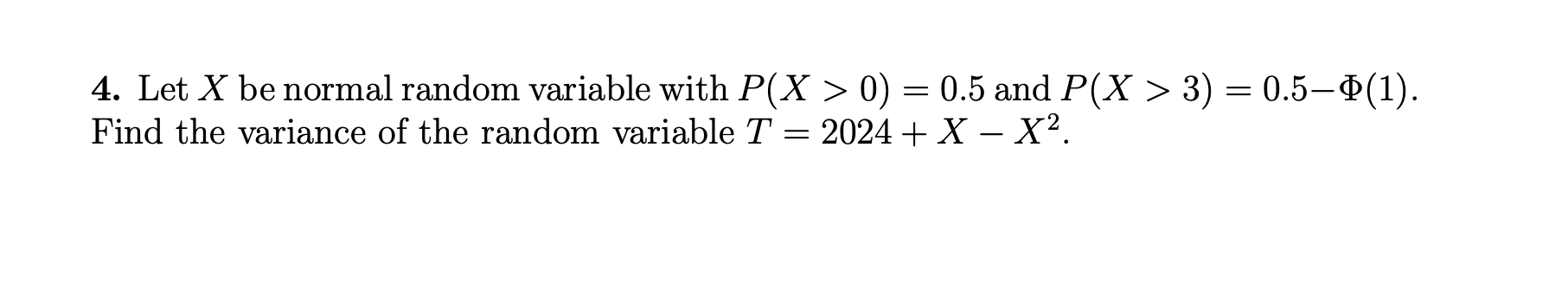 Solved Let x ﻿be normal random variable with P(x>0)=0.5 ﻿and | Chegg.com