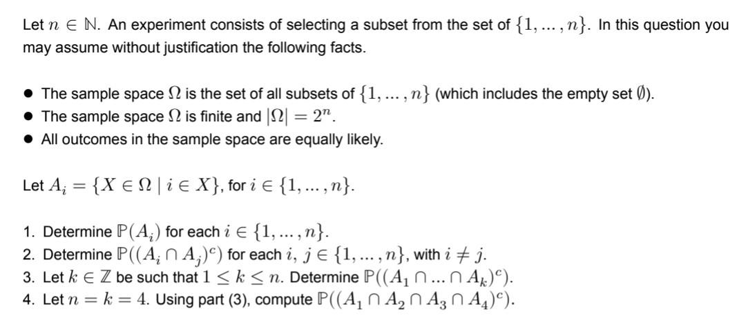Solved Let n∈N. An experiment consists of selecting a subset | Chegg.com