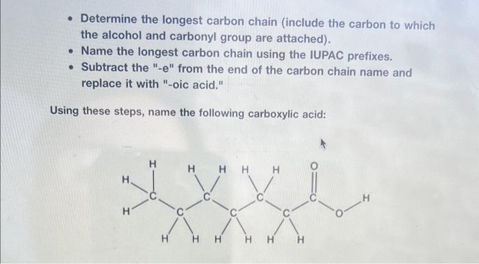 Solved - Determine the longest carbon chain (include the | Chegg.com