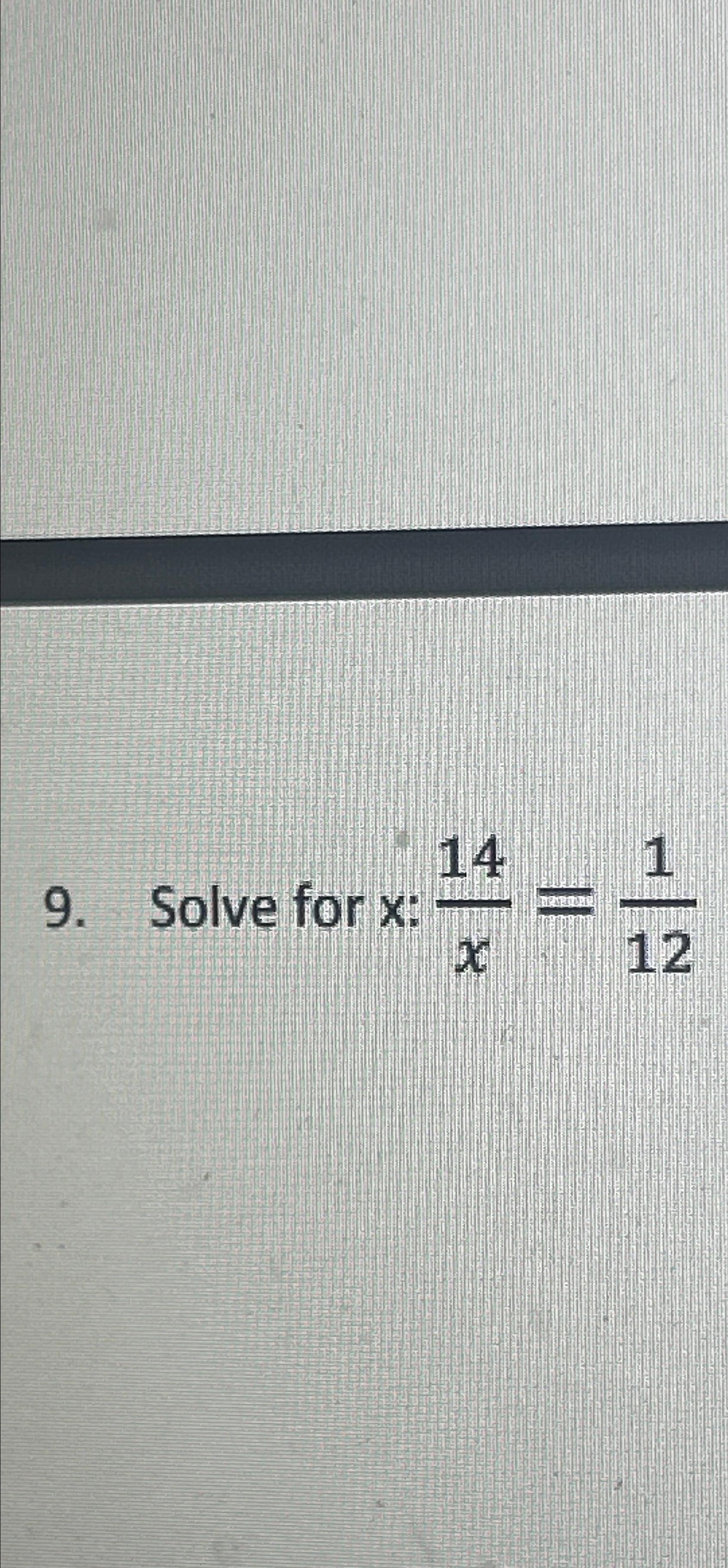 Solved Solve for x:14x=112 | Chegg.com