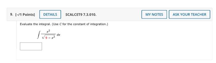 Solved 9. [-/1 Points] DETAILS SCALCET9 7.3.010. Evaluate | Chegg.com