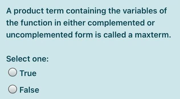 Solved A product term containing the variables of the | Chegg.com