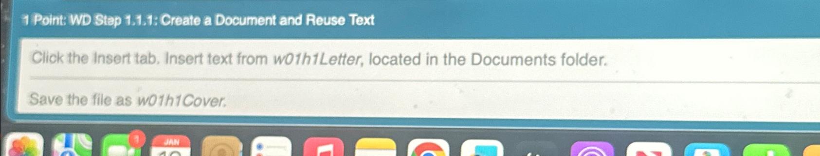 Solved 1 ﻿Point: WD Step 1.1.1: Create a Document and Reuse | Chegg.com
