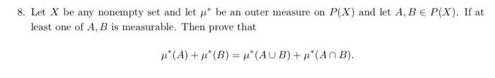 Solved 8. Let X be any nonempty set and let 4 be an outer | Chegg.com