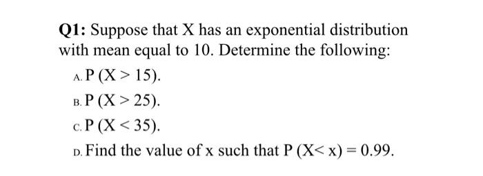 Solved Q1: Suppose that X has an exponential distribution | Chegg.com