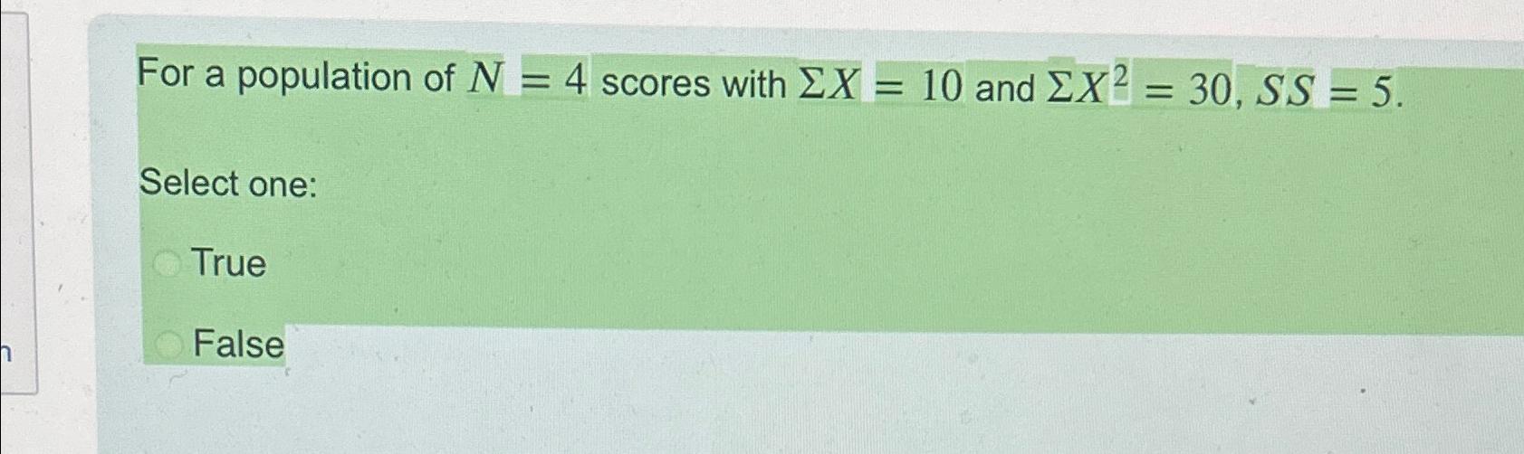 Solved For a population of N=4 ﻿scores with Σx=10 ﻿and | Chegg.com