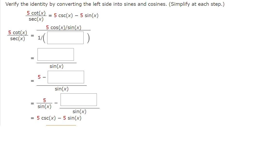 Solved Verify the identity by converting the left side into | Chegg.com