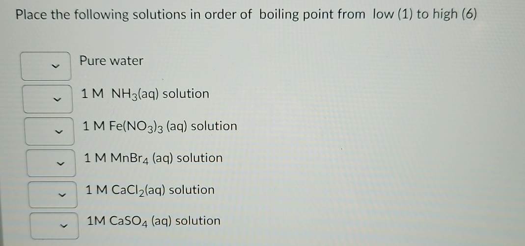 Solved Place the following solutions in order of boiling | Chegg.com