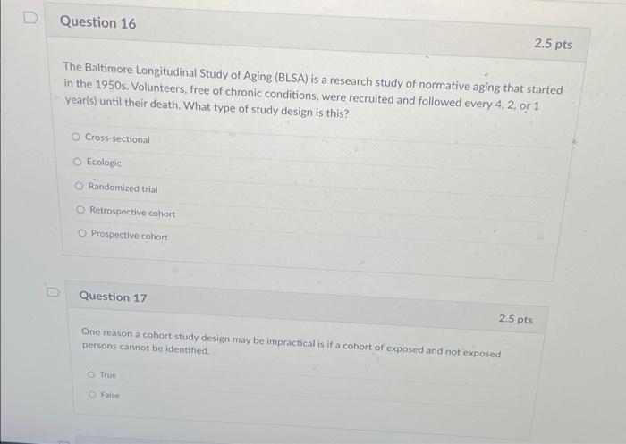 Solved Question 16 2.5 pts The Baltimore Longitudinal Study | Chegg.com