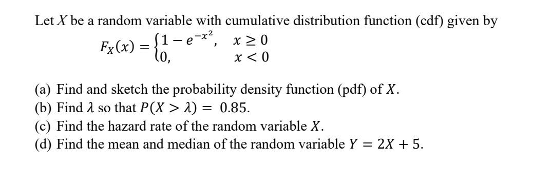 Solved Let X be a random variable with cumulative | Chegg.com