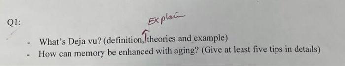 Solved Q1: Explain What's Deja vu? (definition, theories and | Chegg.com